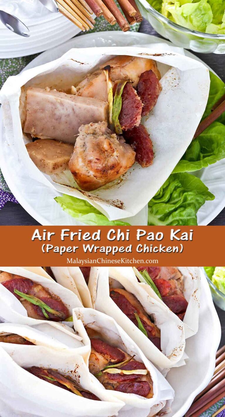 Air Fried Chi Pao Kai (Paper Wrapped Chicken) - Malaysian Chinese Kitchen